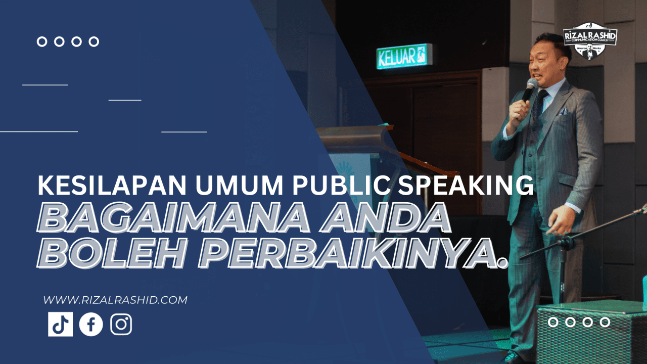 Public speaking bukan sekadar bercakap di hadapan orang.....